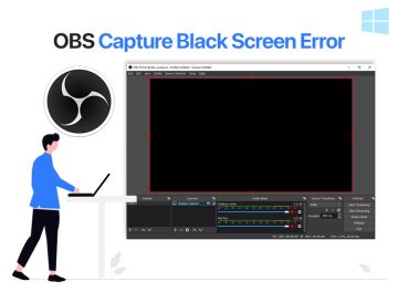 How to Fix OBS Capture Black Screen Error in Windows PC