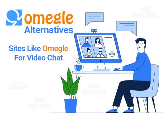 Best Omegle Alternatives or Sites Like Omegle for Video Chat