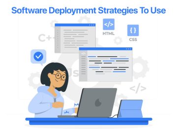 Best Software Deployment Strategies to Use in 2025