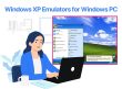 Best Windows XP Emulators for Windows PC