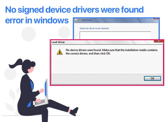 How to Fix No Signed Device Drivers Were Found Error in Windows 11/10
