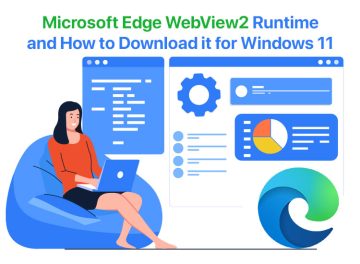 What is Microsoft Edge WebView2 Runtime and How to Download it for Windows 11