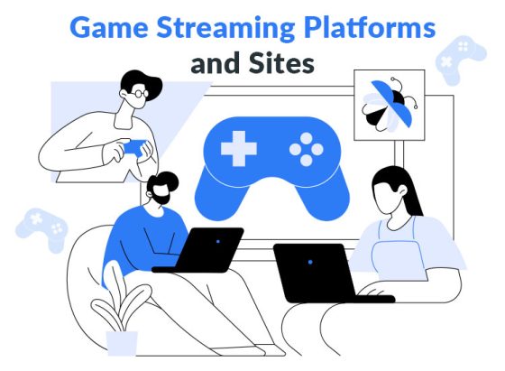 Best Game Streaming Platforms and Sites