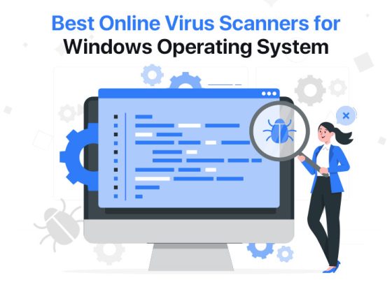 Best Online Virus Scanners for Windows Operating System