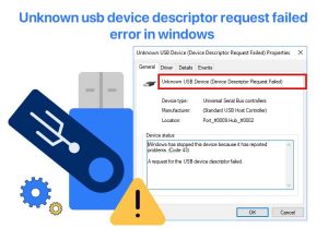 How to fix Unknown USB Device Descriptor Request Failed