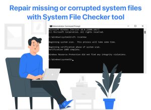 How to Repair Missing or Corrupted System Files with the System File ...