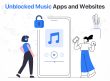 Best Unblocked Music Apps and Websites