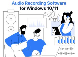 Best Audio Recording Software for Windows 10/11