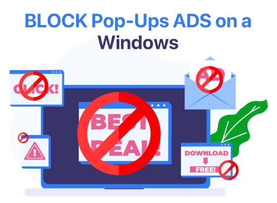 How to Block Pop-Up Ads on a Windows 11 and 10 PC?