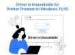 How to Fix Driver is Unavailable For Printer Problem in Windows 11/10