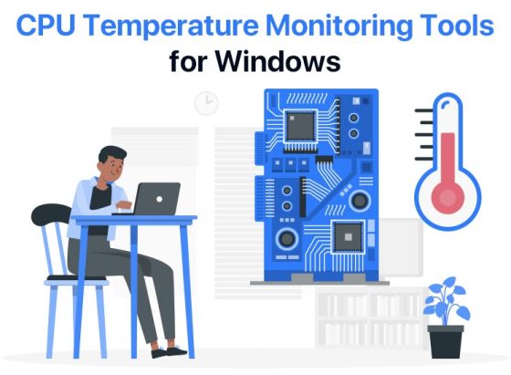 Best CPU Temperature Monitoring Tools for Windows 11/10/7