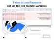 How to Fix Failed to Load Resource Net Err_File_Not_Found in Windows
