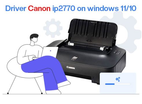 Download Driver Canon iP2770 and Install on Windows 11/10