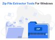 Best Zip file Extractor Tools for Windows PC