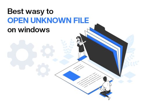 Best Ways to Open Unknown File on Windows