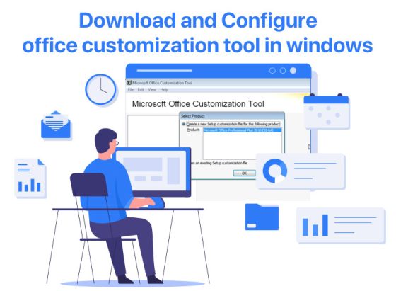 Download and configure the Office Customization Tool in Windows